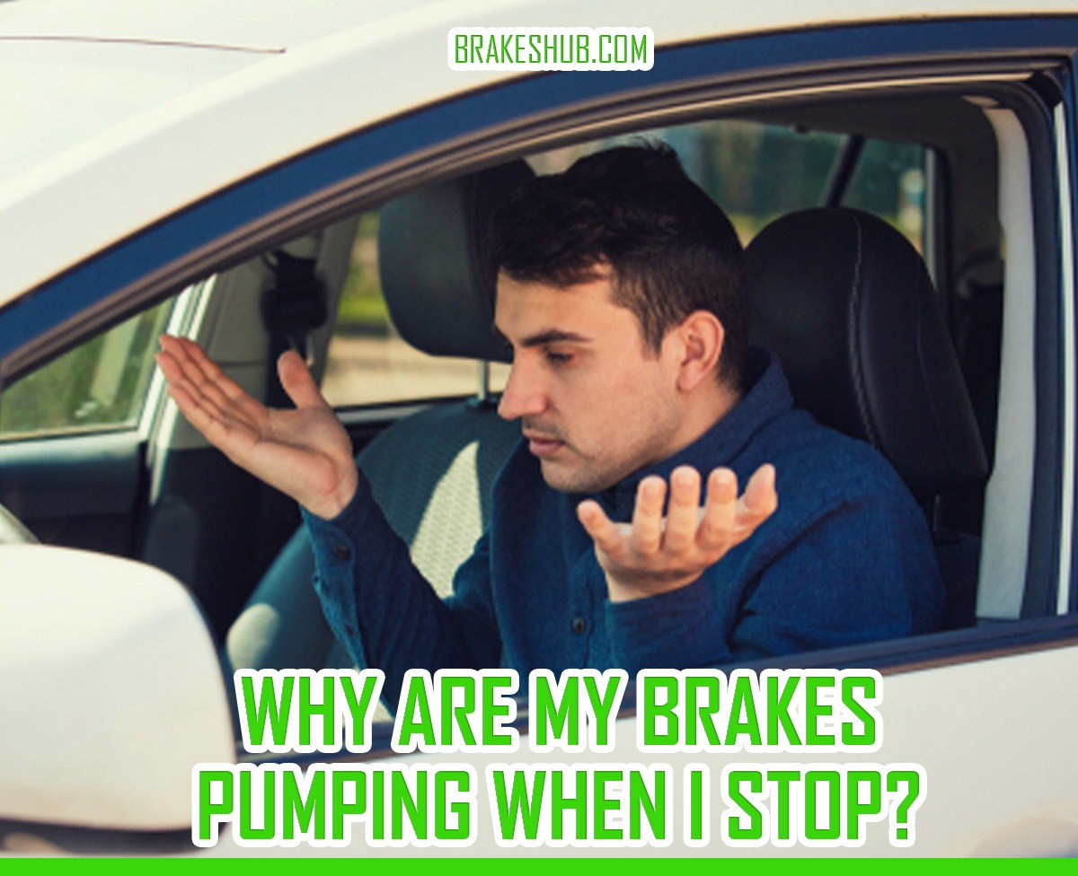 Why Are My Brakes Pumping When I Stop? Here's The Answer